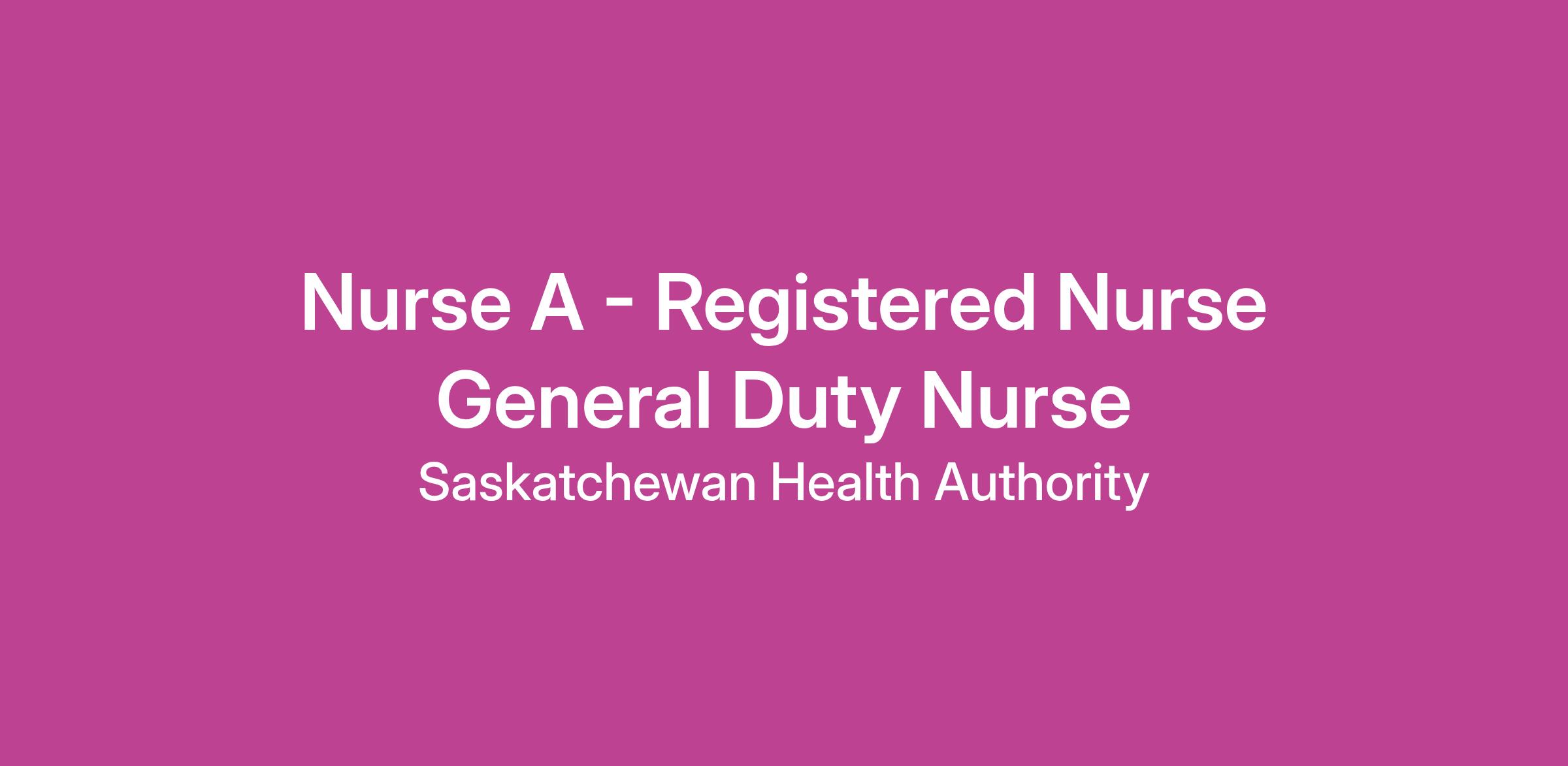 Nurse A - Registered Nurse General Duty | Nursing Jobs Across Canada